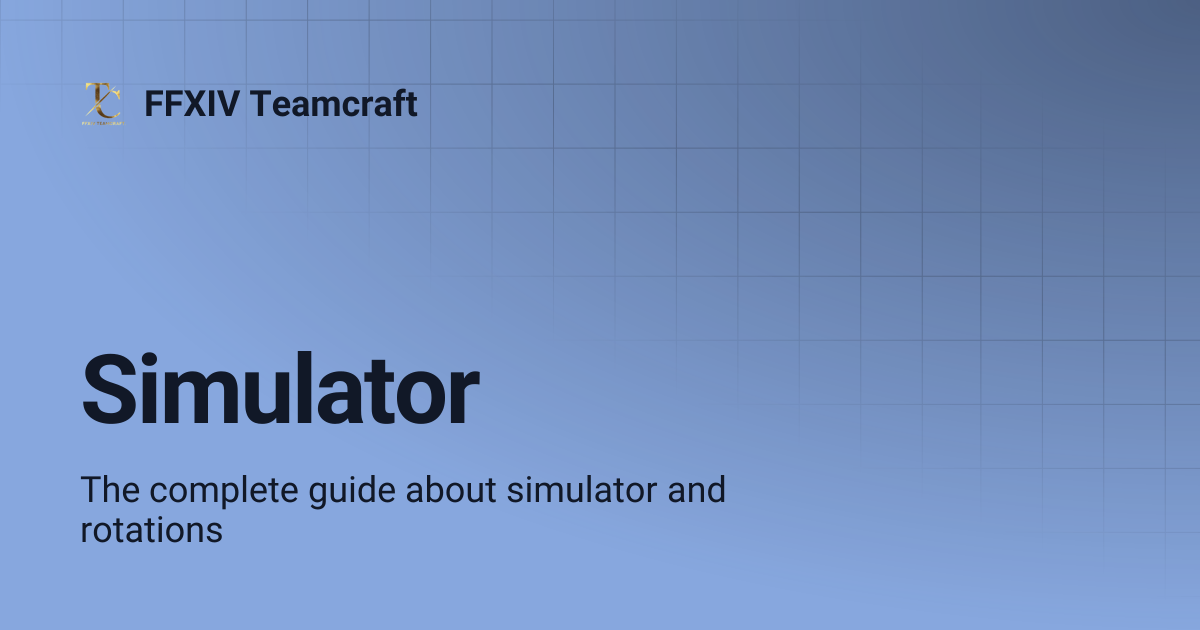 Simulator | FFXIV Teamcraft