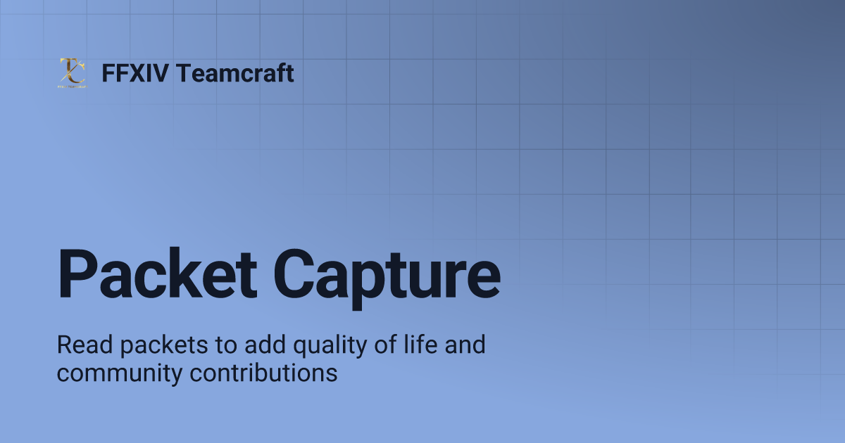 Packet Capture | FFXIV Teamcraft